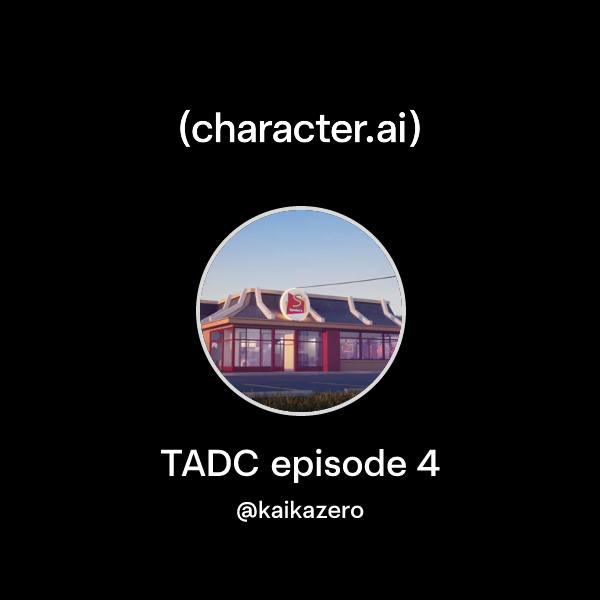 Chat with TADC episode 4 | character.ai | AI Chat, Reimagined–Your ...