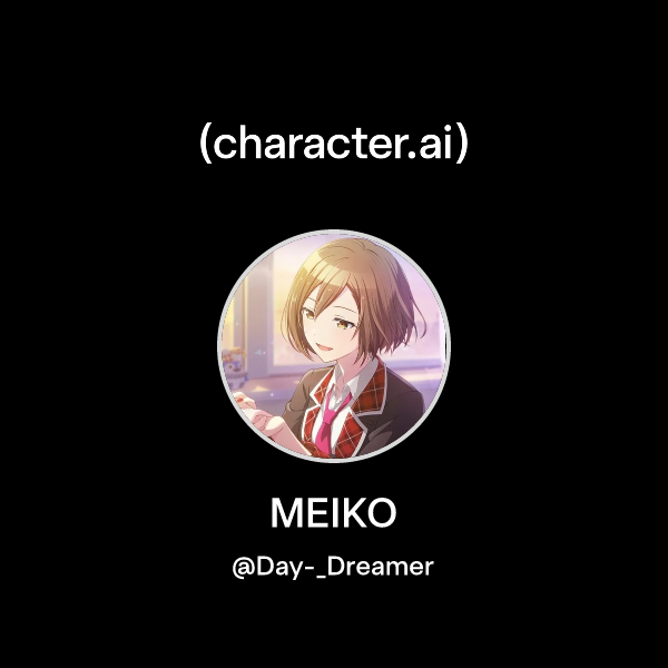 Chat with MEIKO | character.ai | Personalized AI for every moment of your day