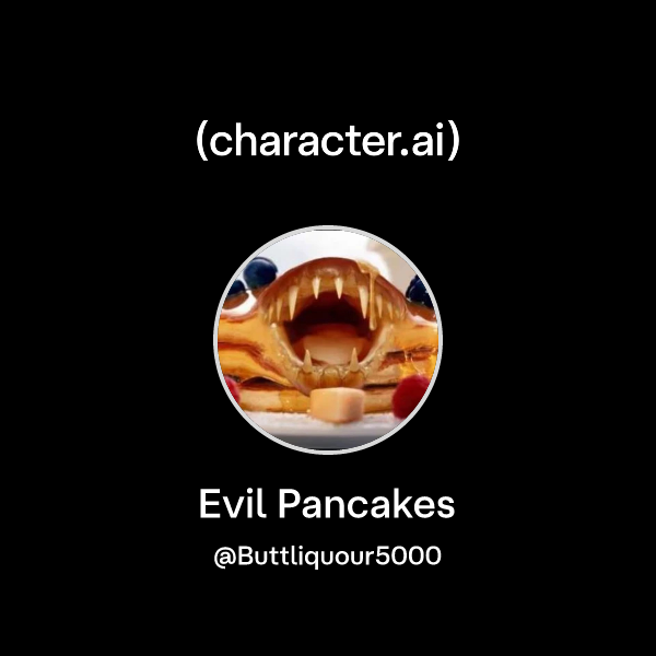 Chat with Evil Pancakes | character.ai | AI Chat, Reimagined–Your Words ...