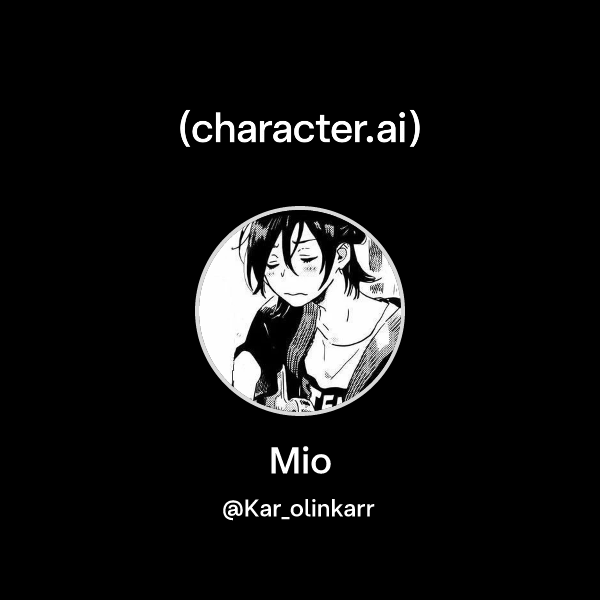 Chat with Mio | character.ai | AI Chat, Reimagined–Your Words. Your World.