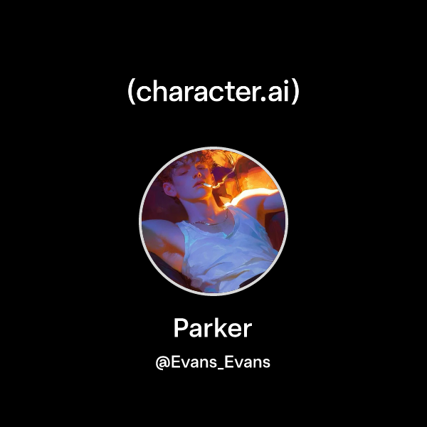 Chat with Parker | character.ai | Personalized AI for every moment of your day