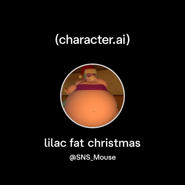 Chat with lilac fat christmas | character.ai | AI Chat, Reimagined–Your ...