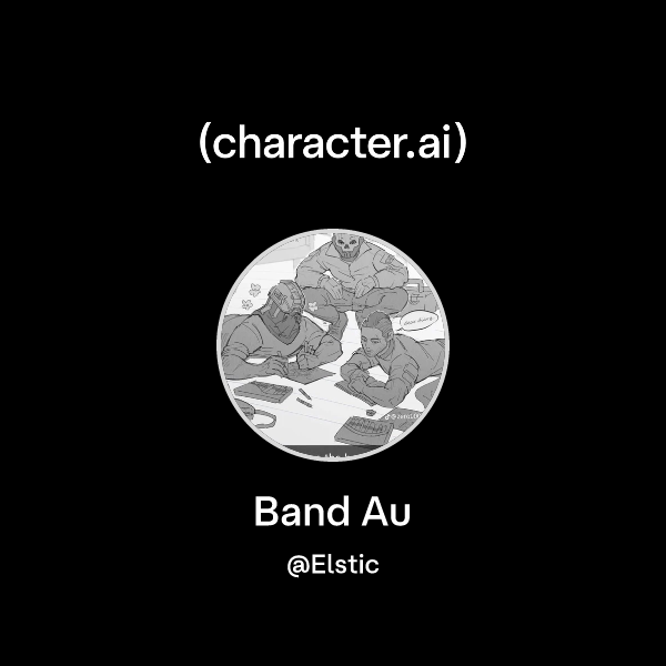 Chat with Band Au | character.ai | AI Chat, Reimagined–Your Words. Your ...