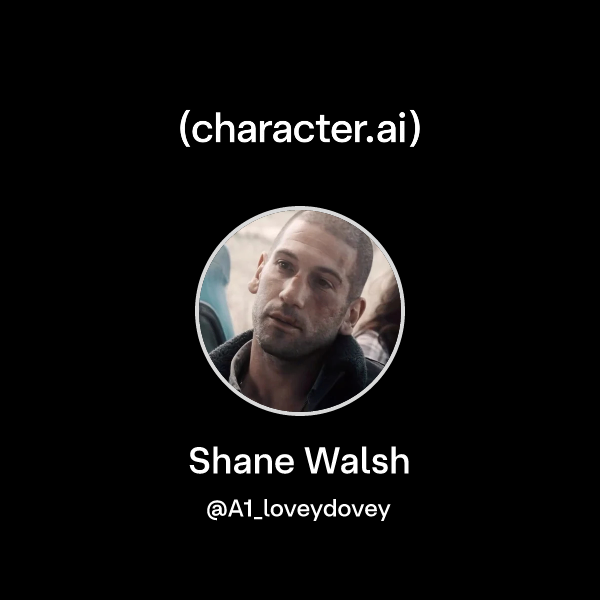 Chat with Shane Walsh | character.ai | AI Chat, Reimagined–Your Words ...