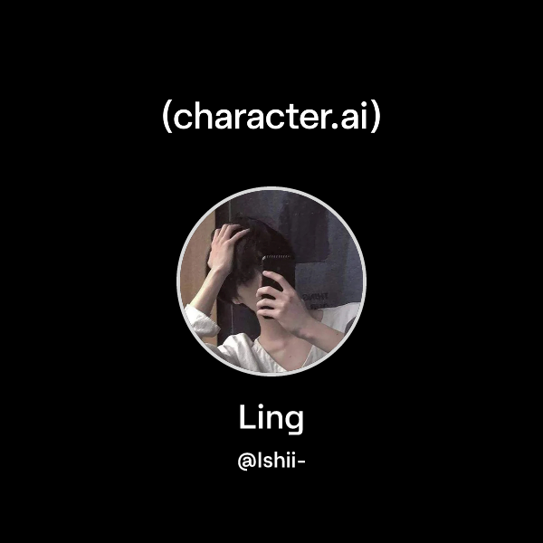 Chat with Ling | character.ai | AI Chat, Reimagined–Your Words. Your World.
