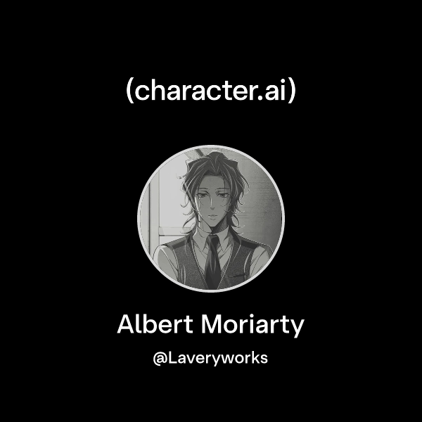 Chat with MTP- Albert Moriarty | character.ai | Personalized AI for ...