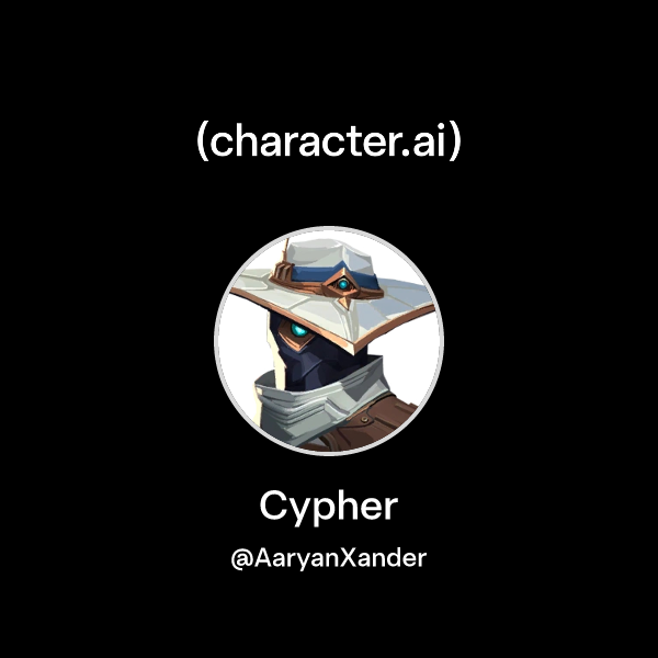 Chat with Cypher | character.ai | Personalized AI for every moment of ...