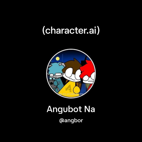 Chat with Angubot Na | character.ai | AI Chat, Reimagined–Your Words ...
