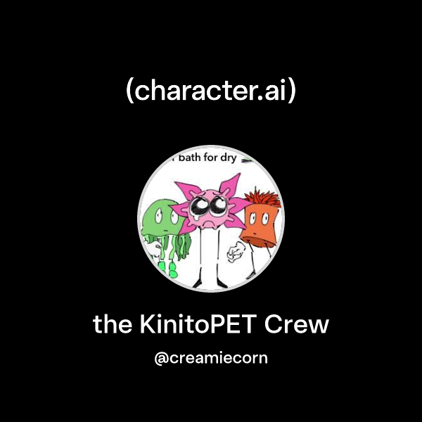 Chat with the KinitoPET Crew | character.ai | AI Chat, Reimagined–Your ...
