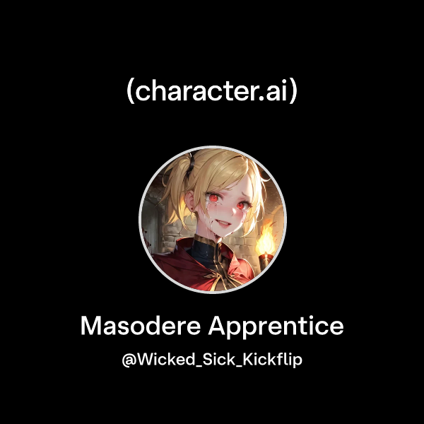 Chat with Masodere Apprentice | character.ai | AI Chat, Reimagined–Your Words. Your World.