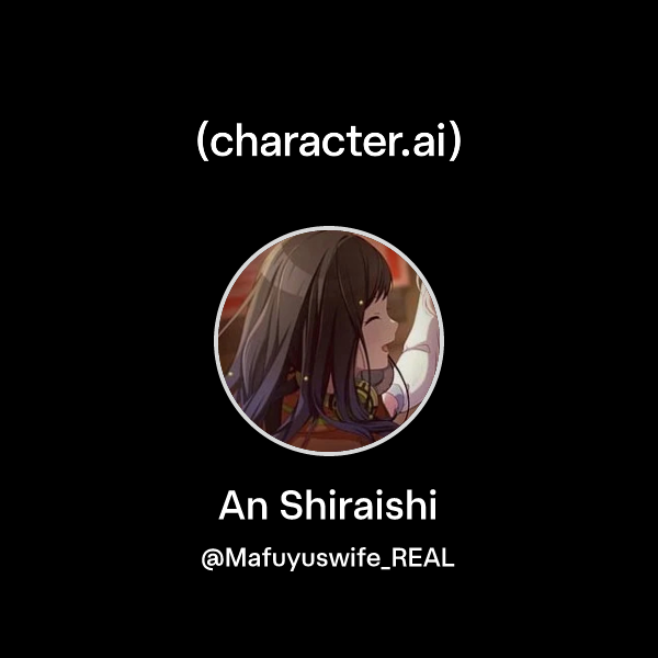 Chat with An Shiraishi | character.ai | Personalized AI for every moment of your day