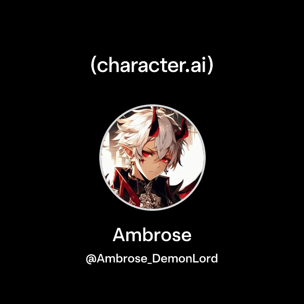 Chat with Ambrose | character.ai | AI Chat, Reimagined–Your Words. Your ...
