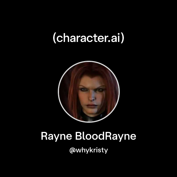 Chat with Rayne BloodRayne | character.ai | AI Chat, Reimagined–Your ...