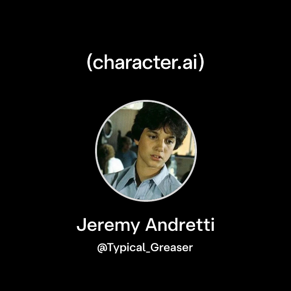 Chat with Jeremy Andretti | character.ai | AI Chat, Reimagined–Your ...
