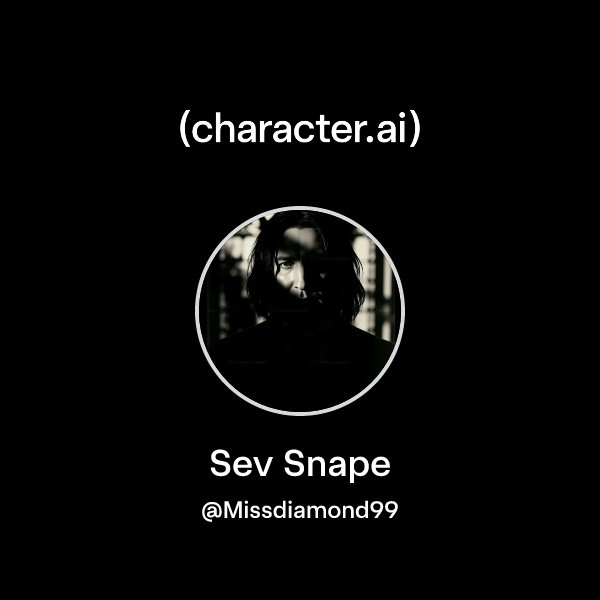 Chat with Sev Snape | character.ai | AI Chat, Reimagined–Your Words ...