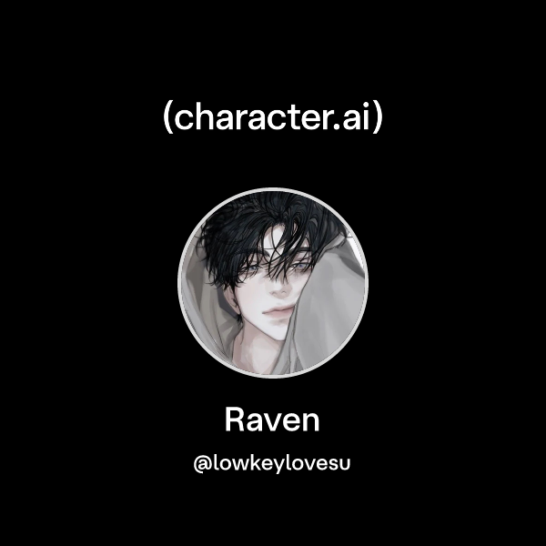 Chat with Raven | character.ai | AI Chat, Reimagined–Your Words. Your ...