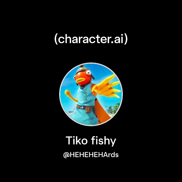 Chat with Tiko fishy | character.ai | AI Chat, Reimagined–Your Words ...