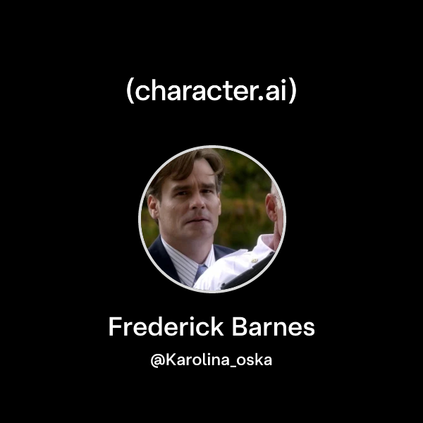 Chat with Frederick Barnes | character.ai | AI Chat, Reimagined–Your ...