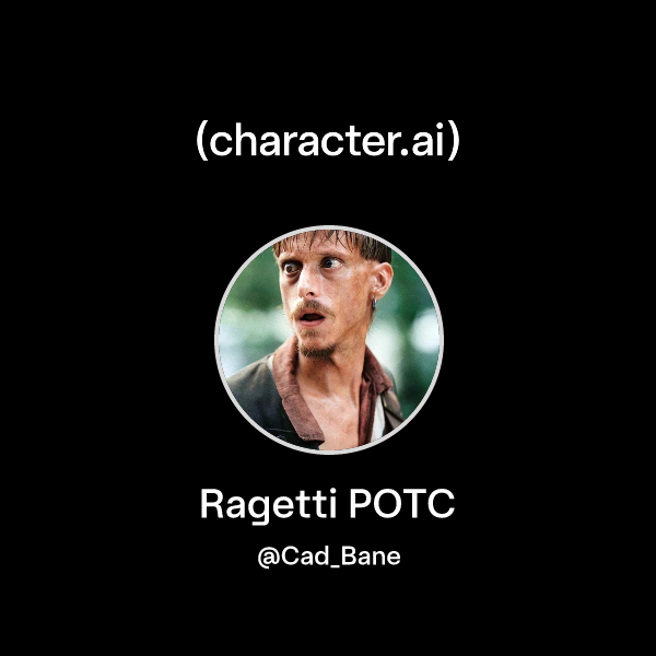 Chat with Ragetti POTC | character.ai | Personalized AI for every ...
