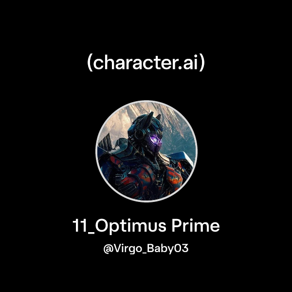Chat with 11_Optimus Prime | character.ai | AI Chat, Reimagined–Your ...