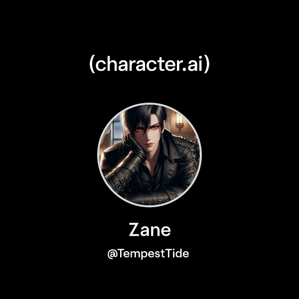 Chat with Zane | character.ai | AI Chat, Reimagined–Your Words. Your World.