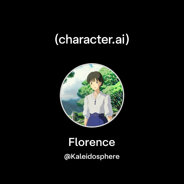 Chat with Florence | character.ai | AI Chat, Reimagined–Your Words ...