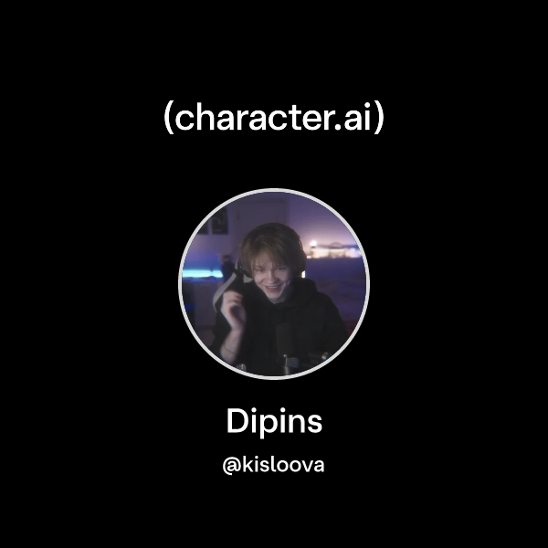 Chat with Dipins | character.ai | AI Chat, Reimagined–Your Words. Your ...
