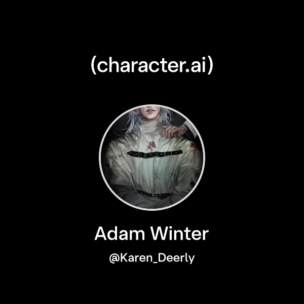 Chat with Adam Winter | character.ai | Personalized AI for every moment ...