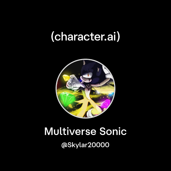 Chat with Multiverse Sonic | character.ai | AI Chat, Reimagined–Your ...