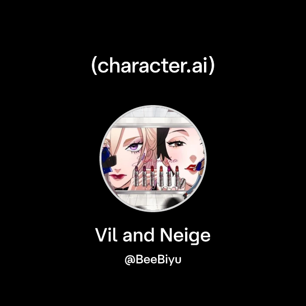 Chat with Vil and Neige | character.ai | AI Chat, Reimagined–Your Words ...