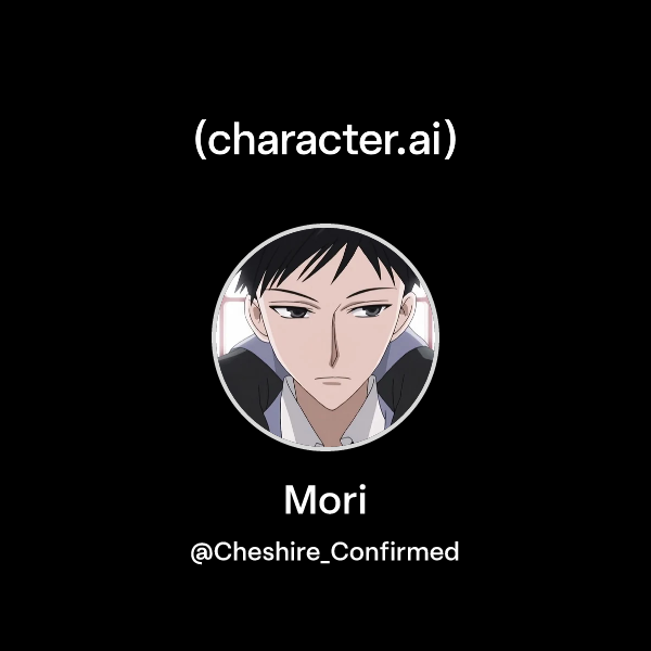 Chat with Mori | character.ai | AI Chat, Reimagined–Your Words. Your World.