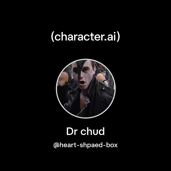 Chat with Dr chud | character.ai | AI Chat, Reimagined–Your Words. Your ...