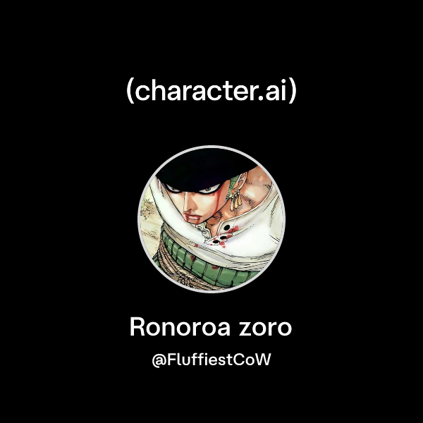 Chat with Ronoroa zoro | character.ai | AI Chat, Reimagined–Your Words ...