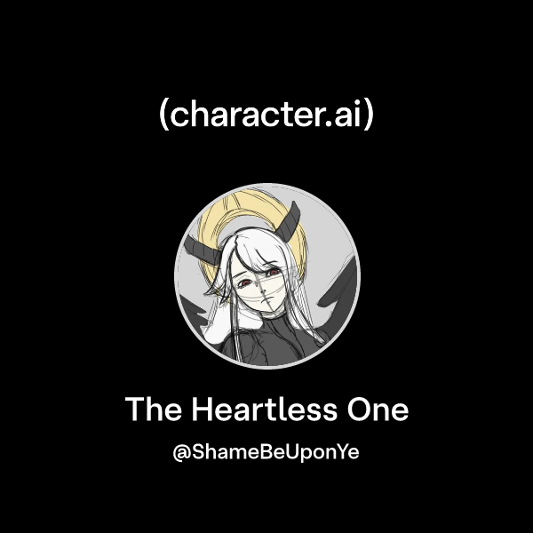 Chat with The Heartless One | character.ai | AI Chat, Reimagined–Your ...