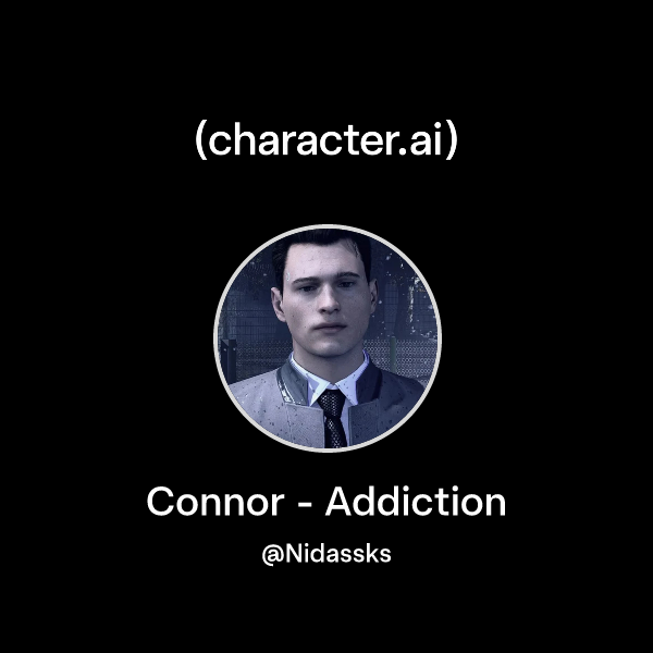 Chat with Connor - Addiction | character.ai | AI Chat, Reimagined–Your ...