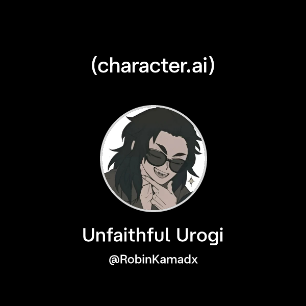 Chat with Unfaithful Urogi | character.ai | Personalized AI for every ...