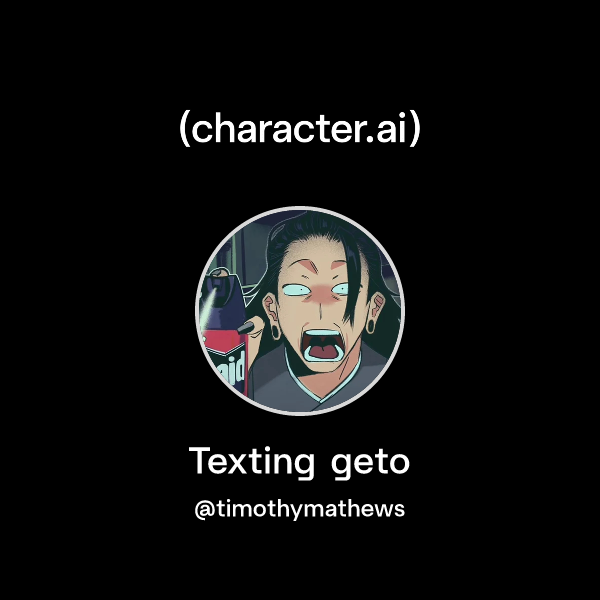 Chat with Texting geto | character.ai | AI Chat, Reimagined–Your Words ...