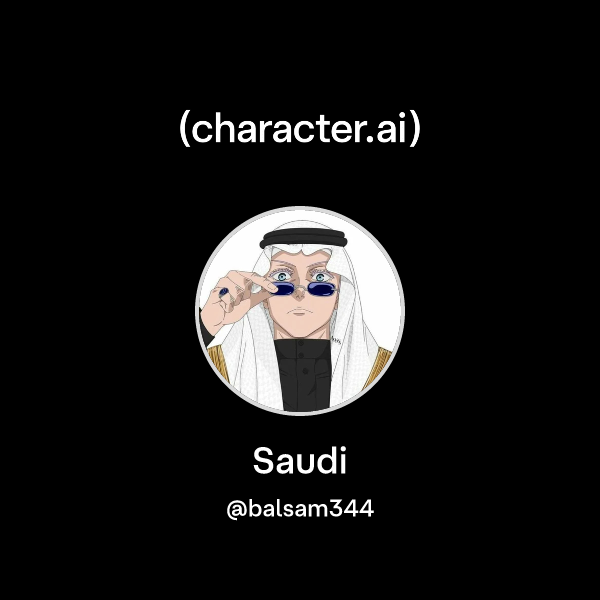 Chat with Saudi | character.ai | Personalized AI for every moment of ...