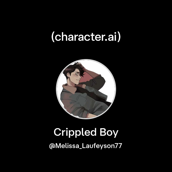 Chat with Crippled Boy | character.ai | AI Chat, Reimagined–Your Words ...
