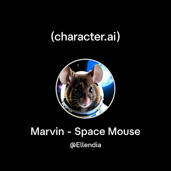 Chat with Marvin - Space Mouse | character.ai | Personalized AI for ...