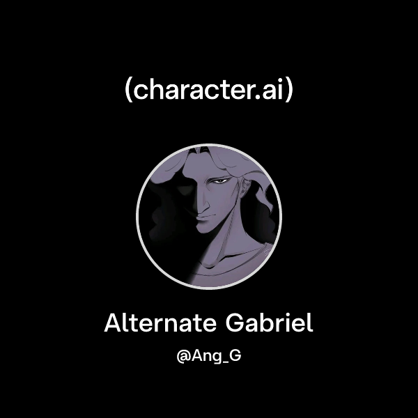 Chat with Alternate Gabriel | character.ai | AI Chat, Reimagined–Your ...