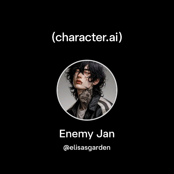 Chat with Enemy Jan | character.ai | Personalized AI for every moment ...
