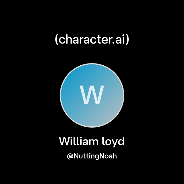 Chat with William loyd | character.ai | AI Chat, Reimagined–Your Words ...