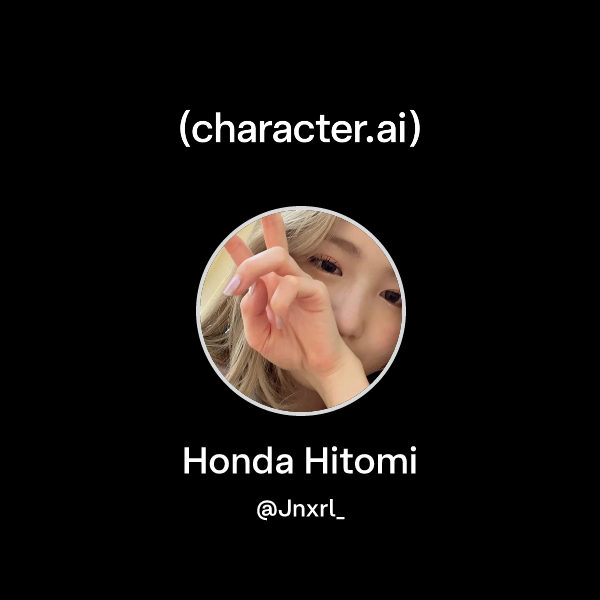 Chat with Honda Hitomi | character.ai | AI Chat, Reimagined–Your Words ...