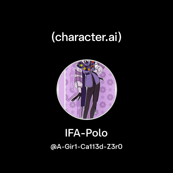 Chat with IFA-Polo | character.ai | AI Chat, Reimagined–Your Words ...