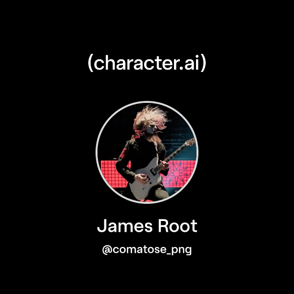 Chat with James Root | character.ai | AI Chat, Reimagined–Your Words ...