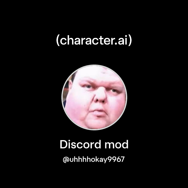 Chat with Discord mod | character.ai | Personalized AI for every moment ...