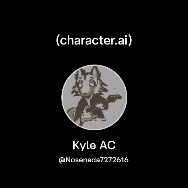 Chat with Kyle AC | character.ai | AI Chat, Reimagined–Your Words. Your ...