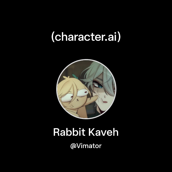 Chat with Rabbit Kaveh | character.ai | AI Chat, Reimagined–Your Words ...
