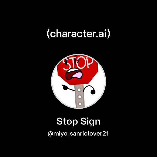 Chat with Stop Sign | character.ai | AI Chat, Reimagined–Your Words ...
